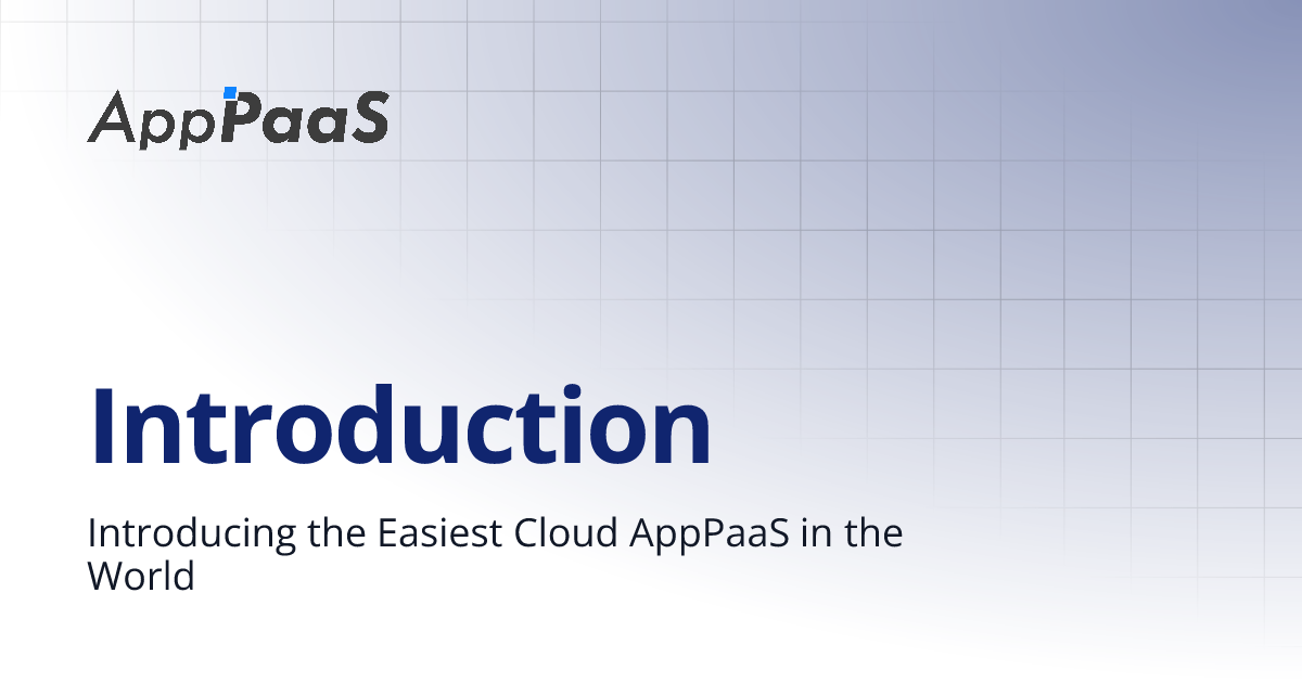 Introduction | AppPaaS